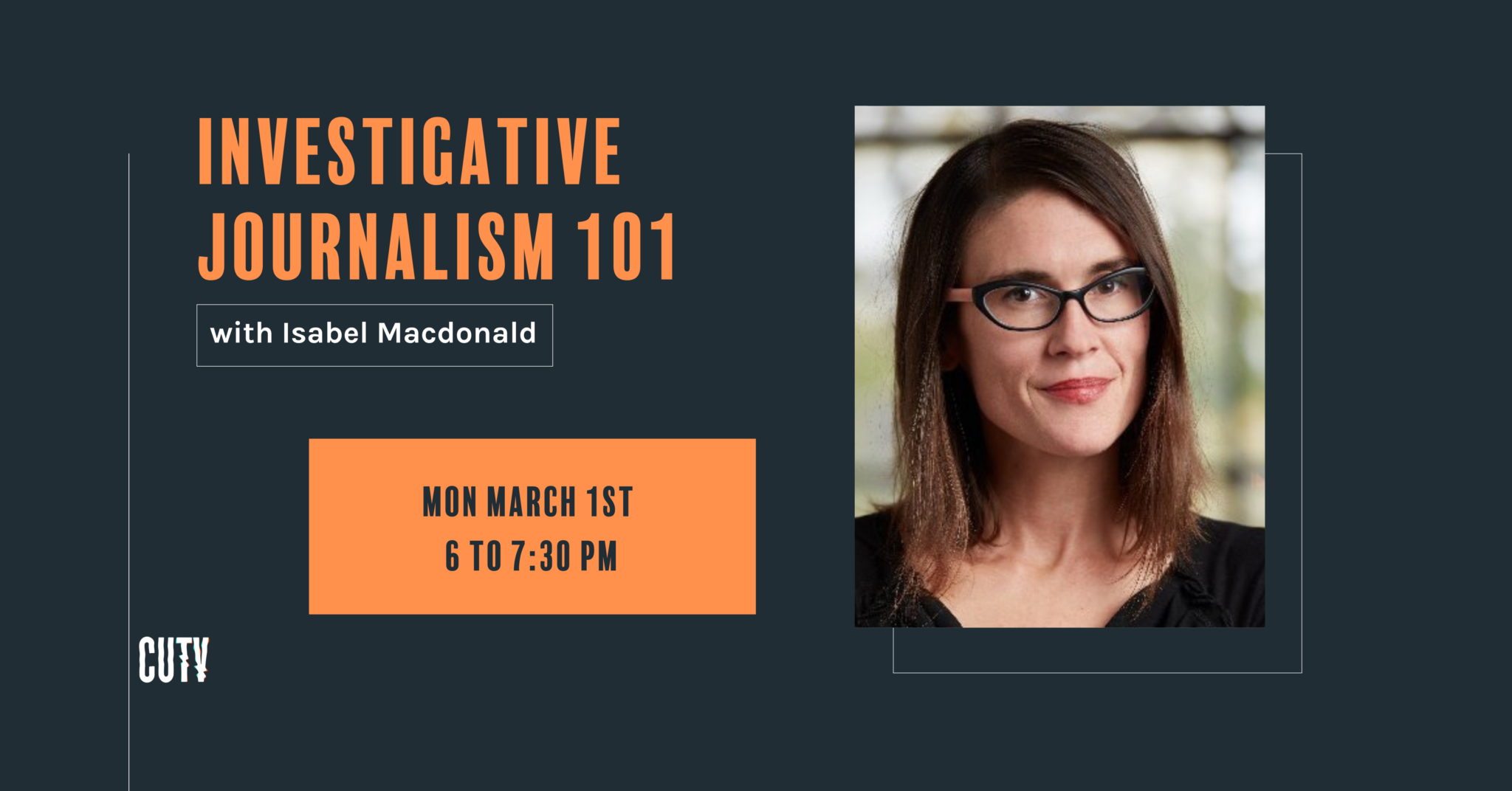 Investigative Journalism 101 with Isabel Macdonald - CUTV Montreal